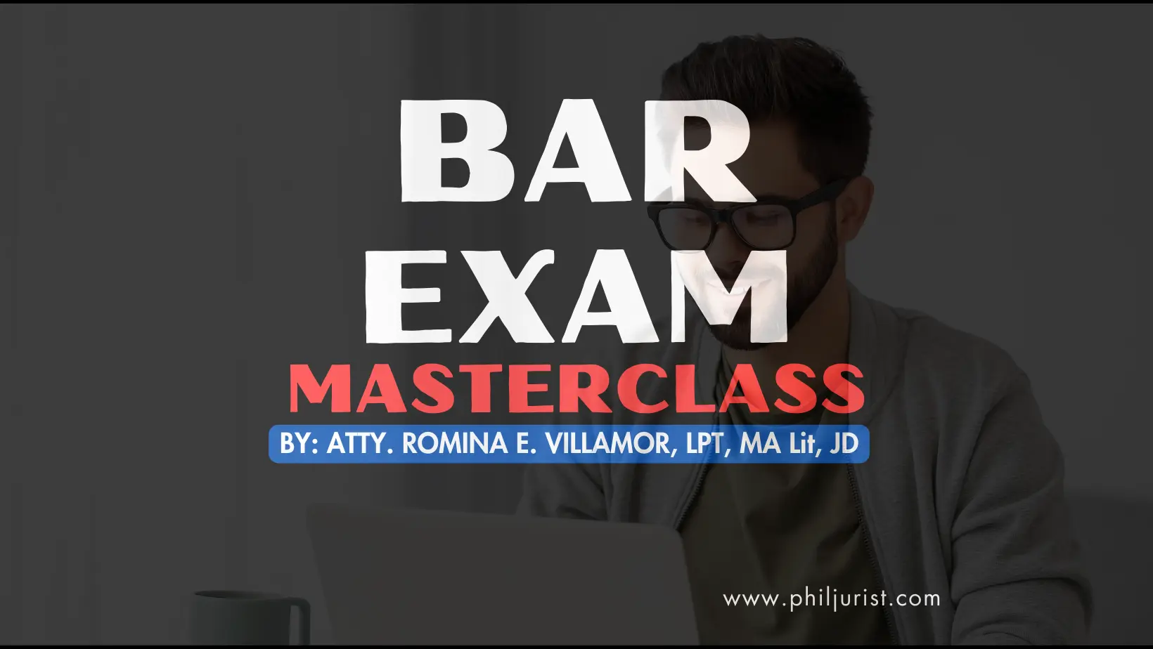 For Law Graduates Who Want to Pass The Bar Exam!